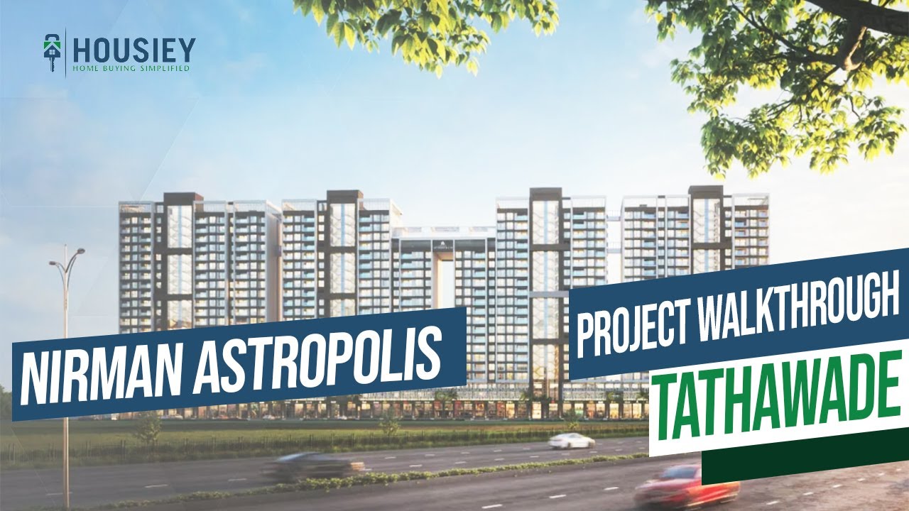 Nirman Astropolis Tathawade | Project Walkthrough | Nirman Greens Tathawade - YouTube
