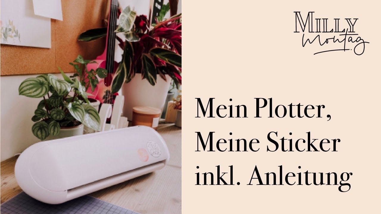 Mein Plotter, Meine Sticker (mit Anleitung für DIY Sticker) - YouTube