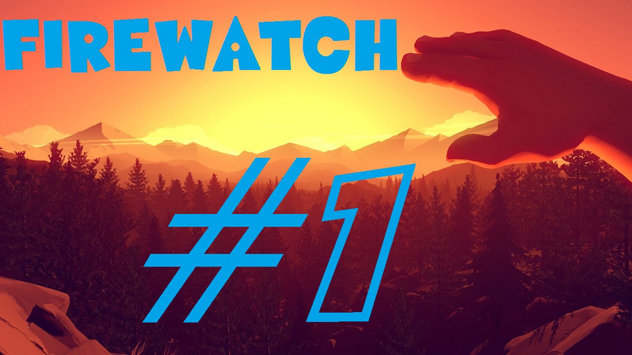Firewatch #1 - Difficult Choices - YouTube