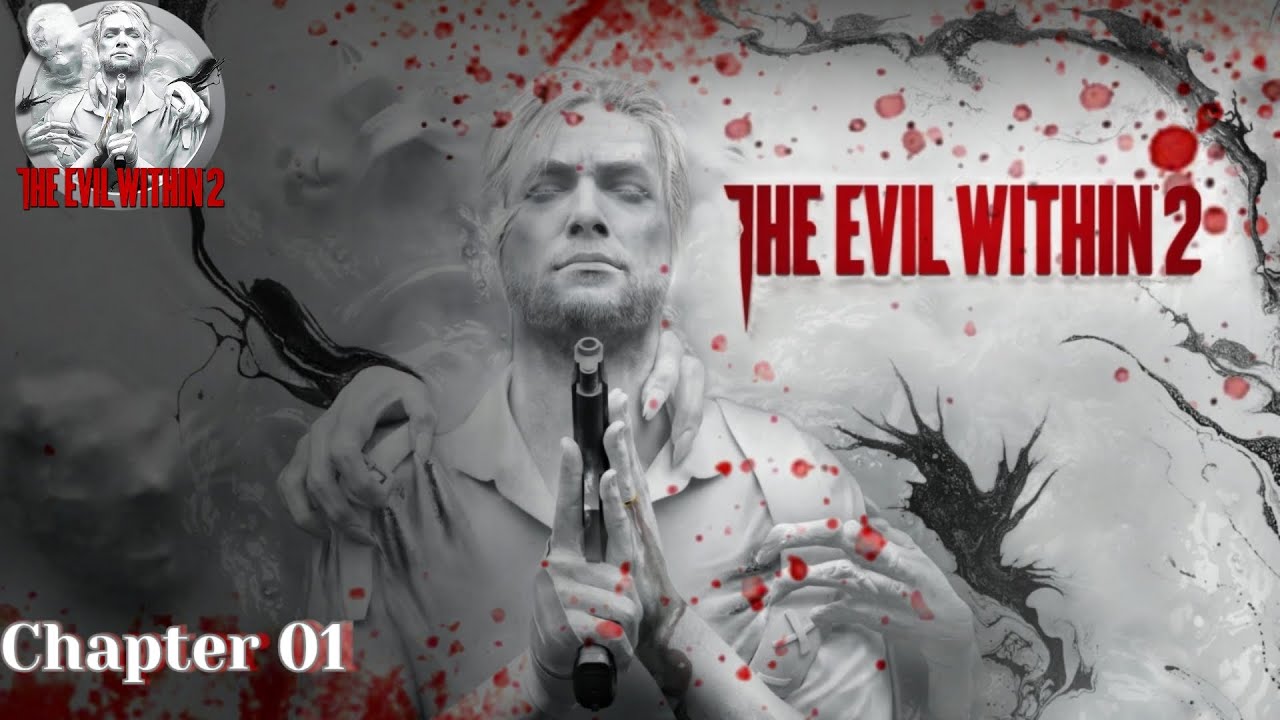 THE EVIL WITHIN 2 BEST HORROR GAME CHAPTER 01 - YouTube