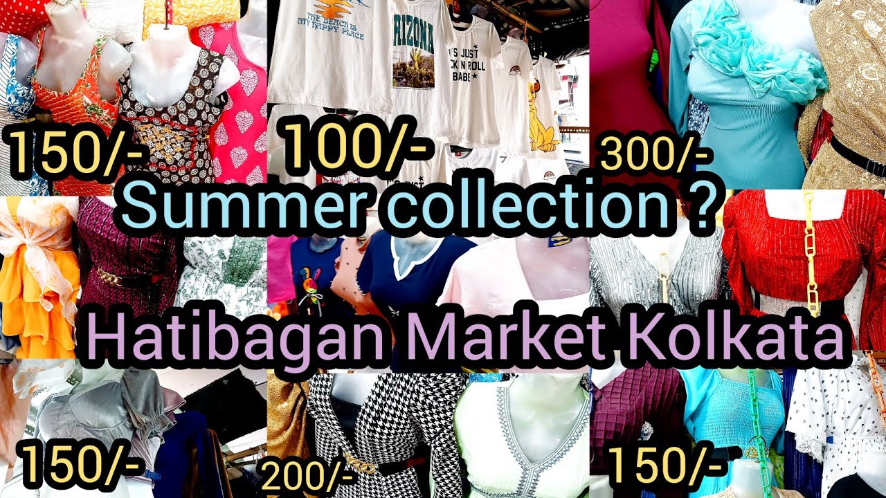 Hatibagan Market Kolkata| Hatibagan Summer Collection | Hatibagan kurti ...