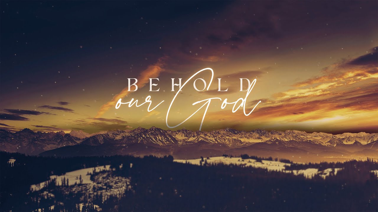 Behold, Our Holy God | January 12th, 2025 - YouTube