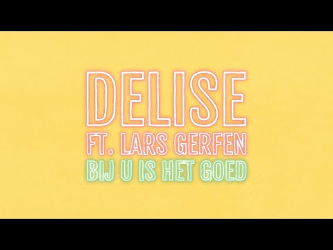 Delise ft. Lars Gerfen - Bij U is het goed (official video)