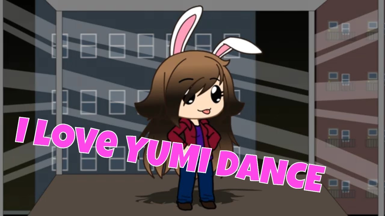 I Love Yumi Dance | Gacha Club Skit - YouTube