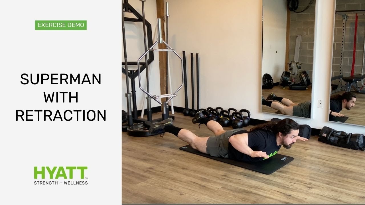 Hyatt S+W Exercise Demo - SUPERMAN WITH RETRACTION - YouTube