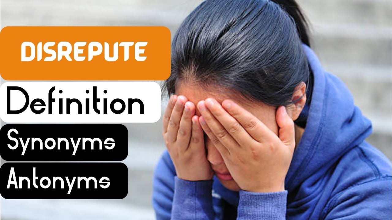 Disrepute Pronunciation | Disrepute Definition | Disrepute Synonyms ...