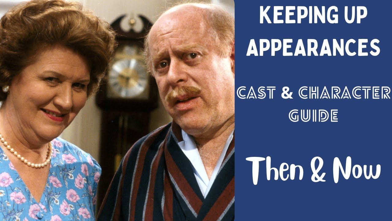 Keeping Up Appearances Cast & Characters Then and Now - YouTube