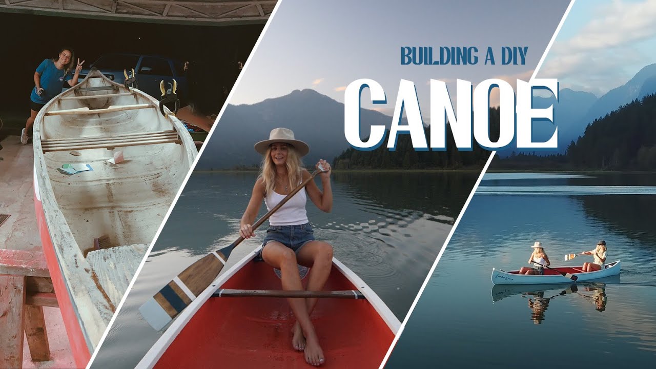 Super Fun DIY Canoe Build and Transformation - YouTube