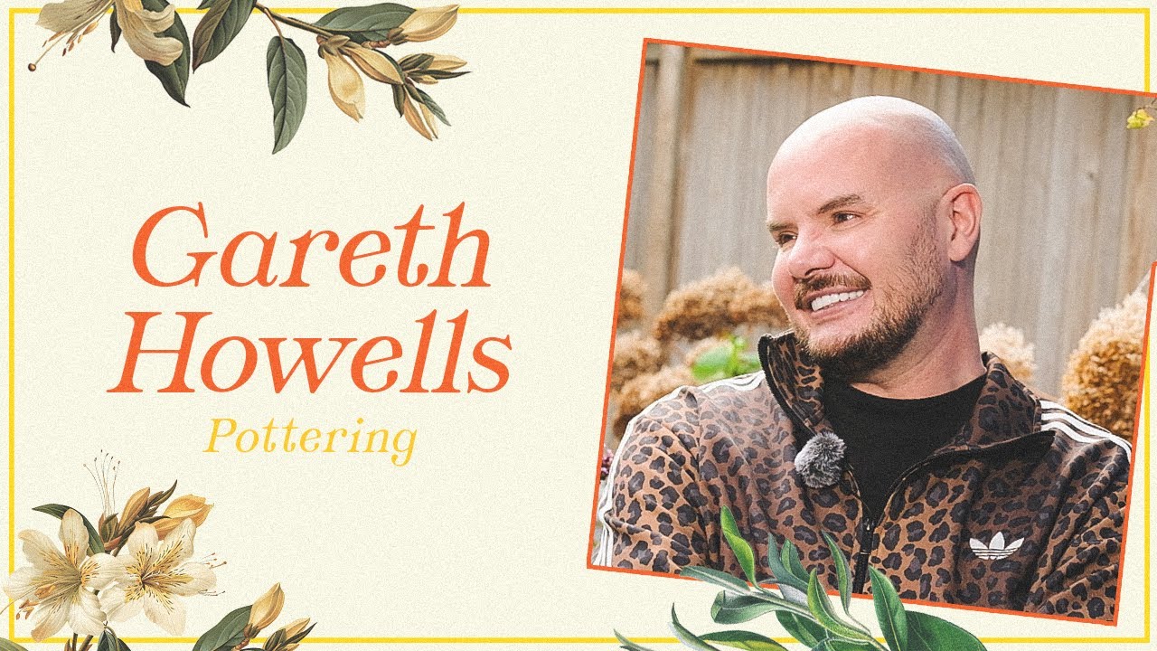 Gareth Howells | Pottering With Tom Allen 🌱 - YouTube