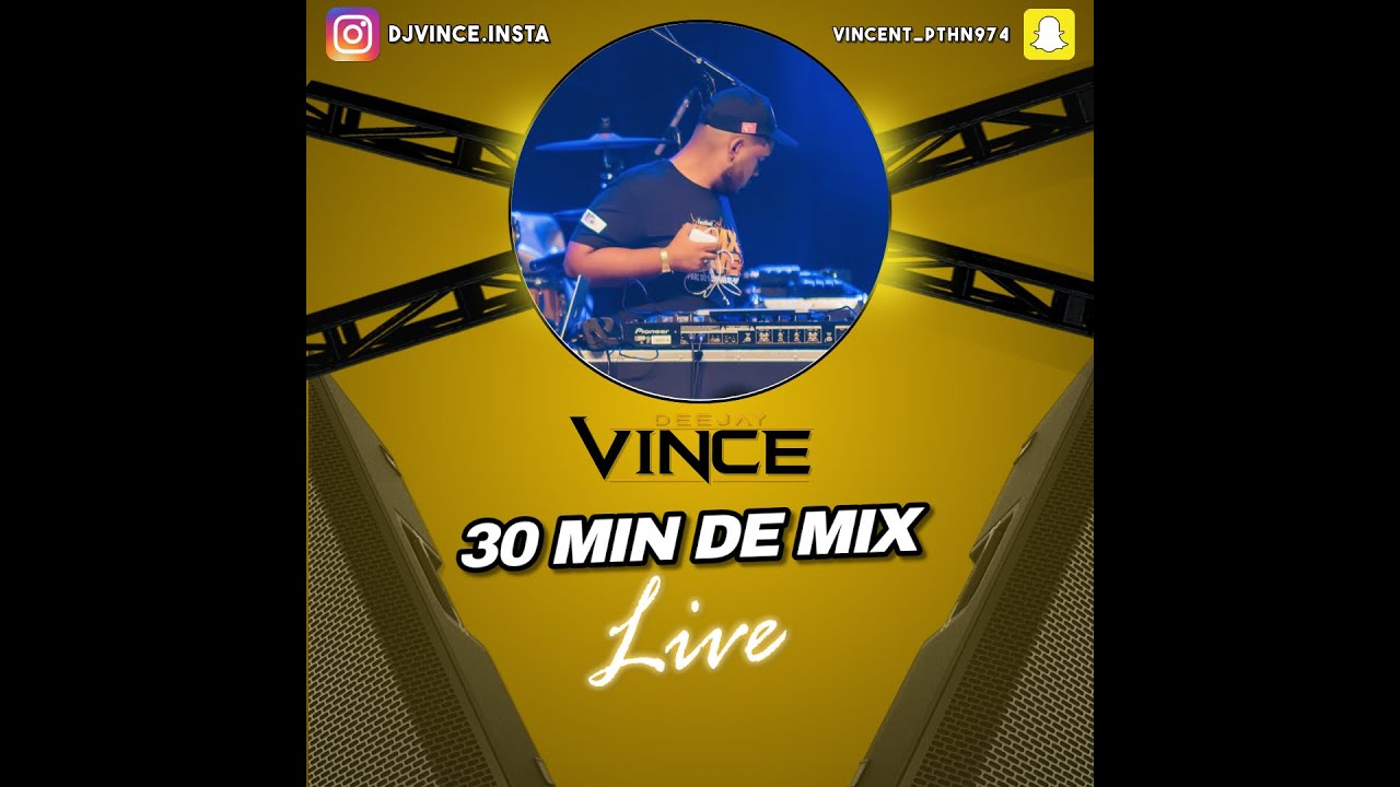 30 MIN DE MIX LIVE - DJ VINCE - YouTube