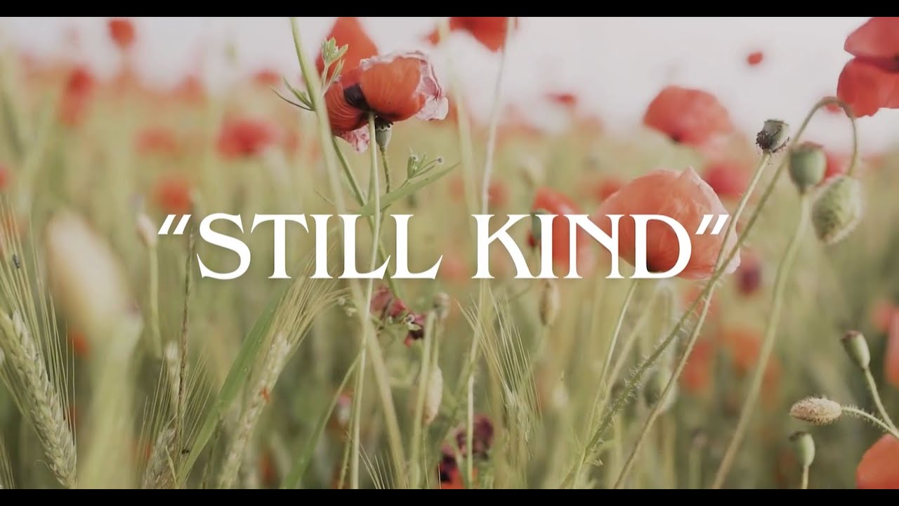 Still Kind (Lyric Video) - YouTube