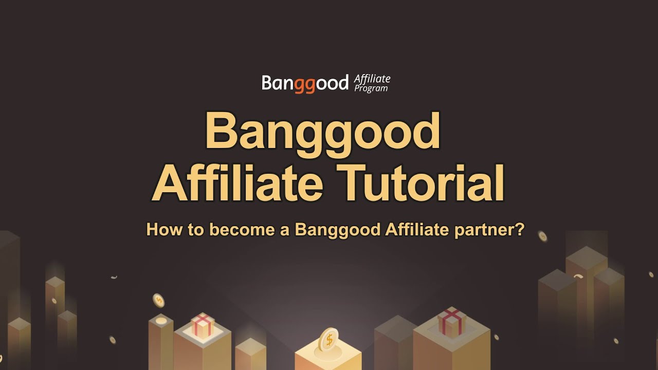 Join Banggood Affiliate Program - YouTube