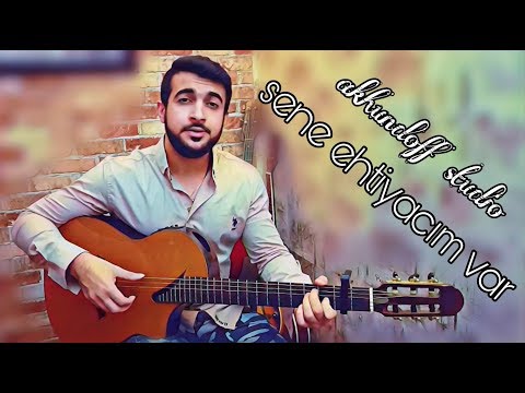 SENE EHTİYACIM VAR - GİTAR COVER