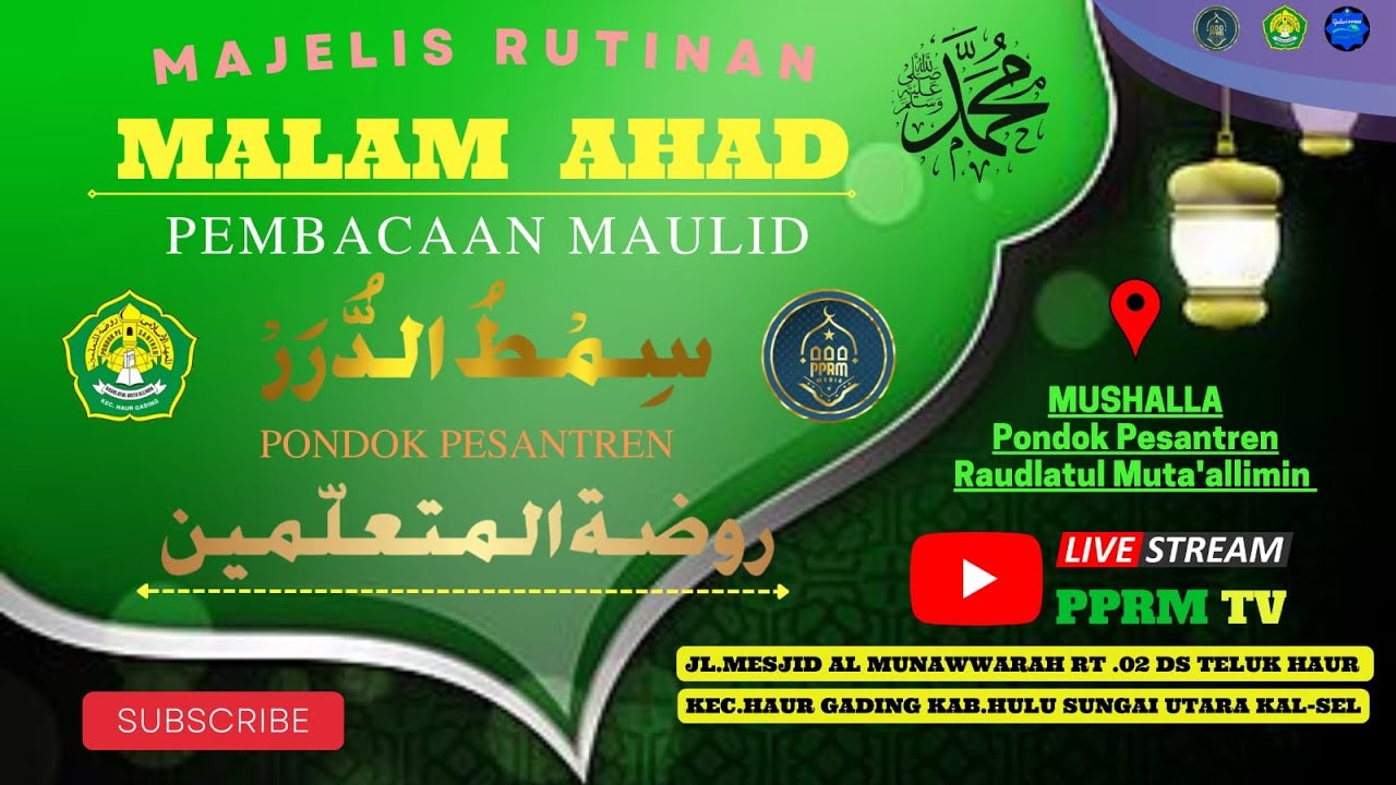 (LIVE ) PEMBACAAN MAULID NABI BESAR MUHAMMAD SAW. PP RAUDLATUL MUTA'ALLIMIN, malam Ahad ,27 Mei ...