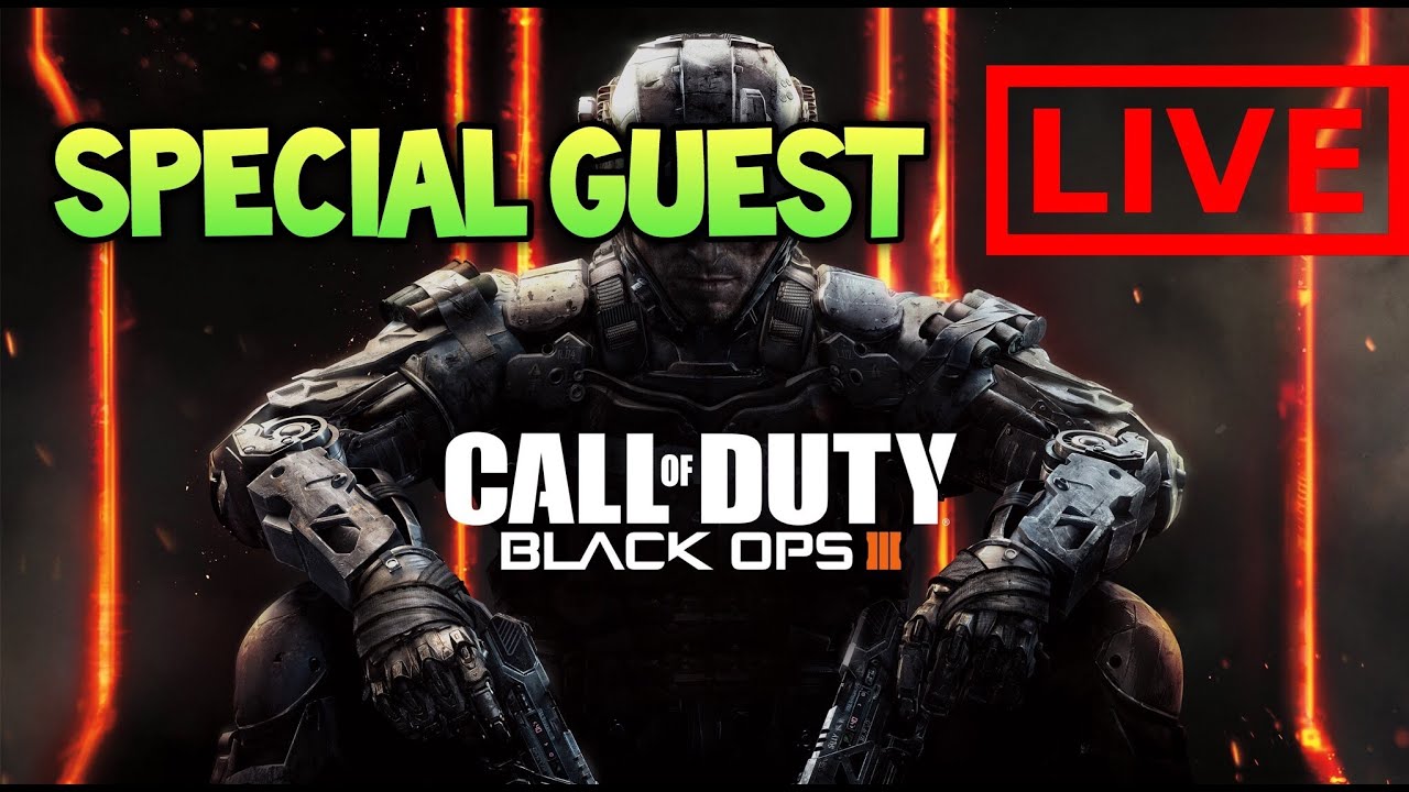 BLACK OPS 3 LIVESTREAM w/ Special Guest - Bo3 Gameplay Keenstar - YouTube