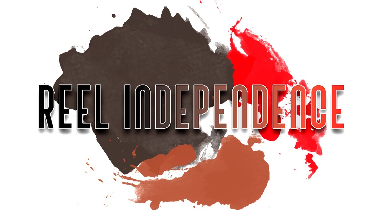 Welcome to Reel Independence! - YouTube