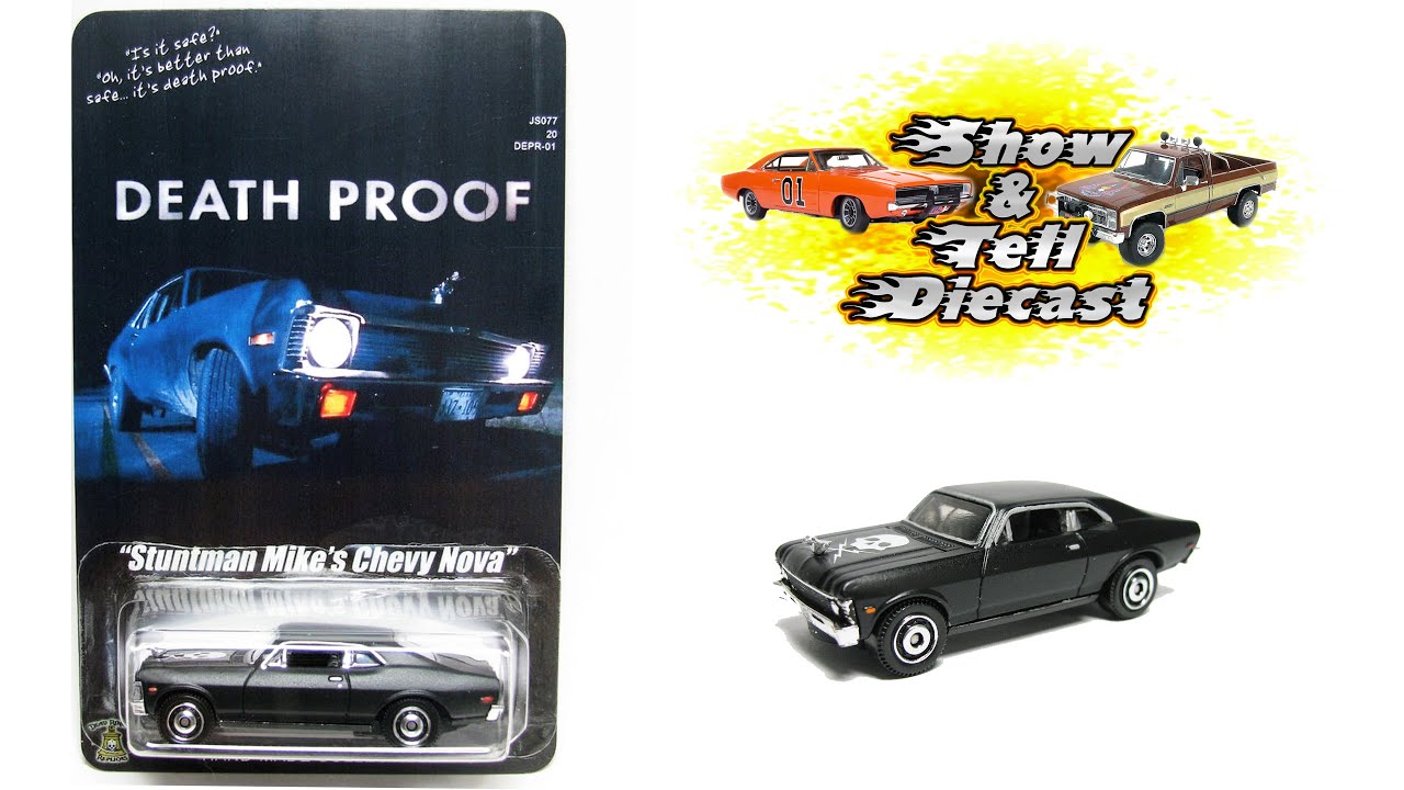 4K Show of Dead Ringer Replicas 1/64 Mike's 1971 Chevy Nova - Death Proof - YouTube