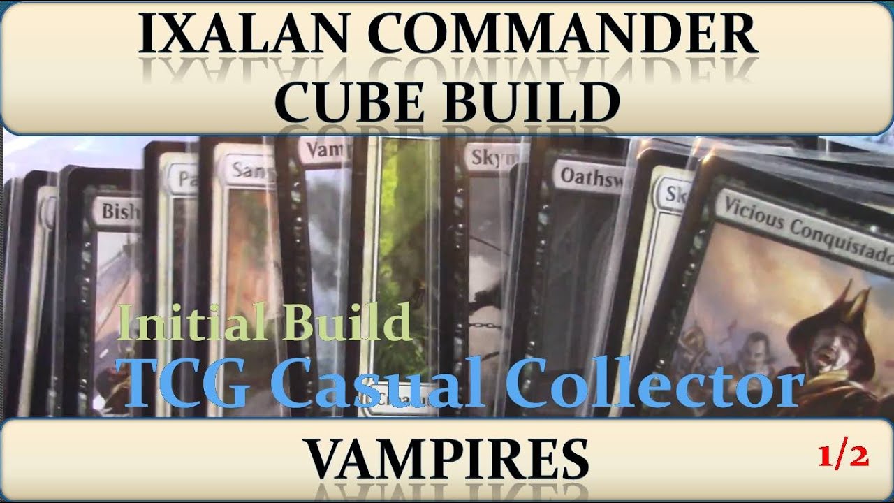 Magic the Gathering Ixalan 02 Vampires 1 of 2 Commander Cube - YouTube