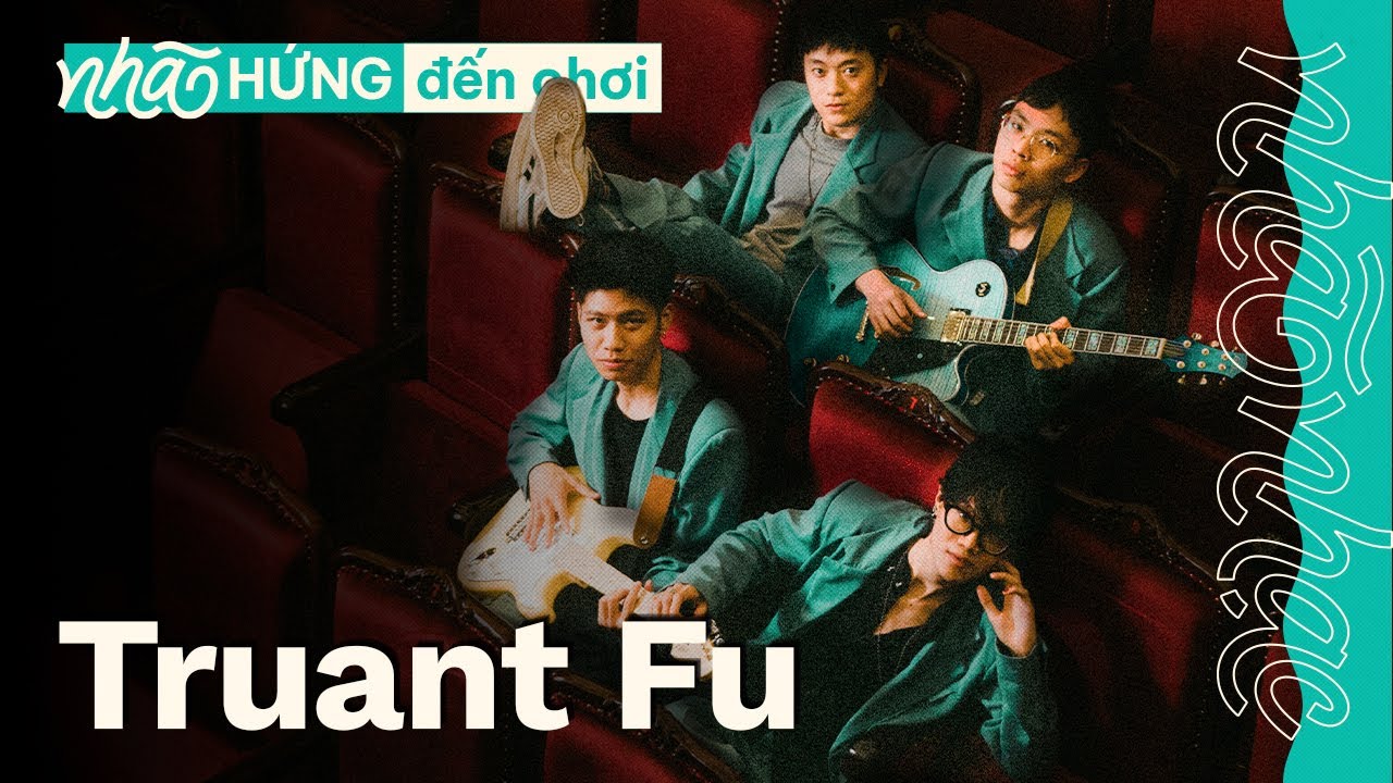 Truant Fu: Ban nhạc đẹp trai nhất Thủ Đô? | Nhã Hứng Đến Chơi - YouTube