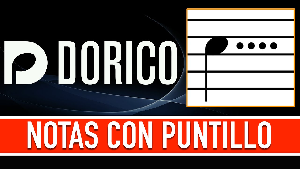 Trabajar notas con puntillo en Steinberg Dorico - Tutorial en español ...