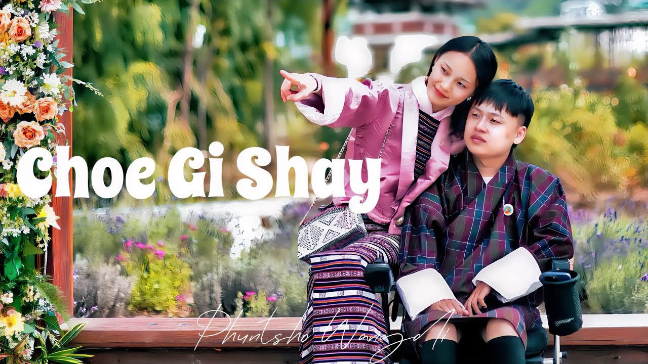 Phuntsho Wangdi-Choe Gi Shay official video /@jwfproductions /Dechen ...