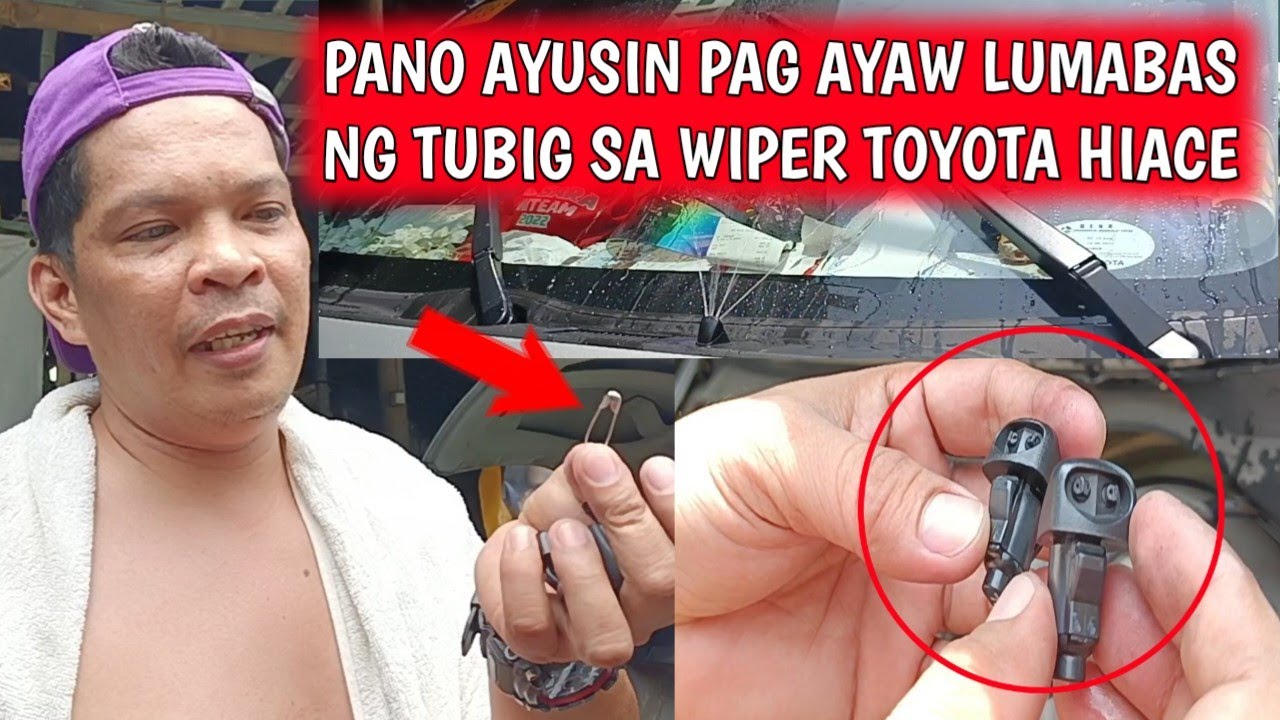 SIRA ANG WIPER PAANO PALABASIN ANG TUBIG SA WIPER TOYOTA HIACE # ...
