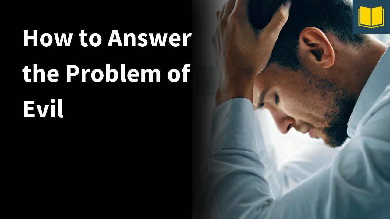The Problem of Evil: An Answer from Christian Philosophy - YouTube