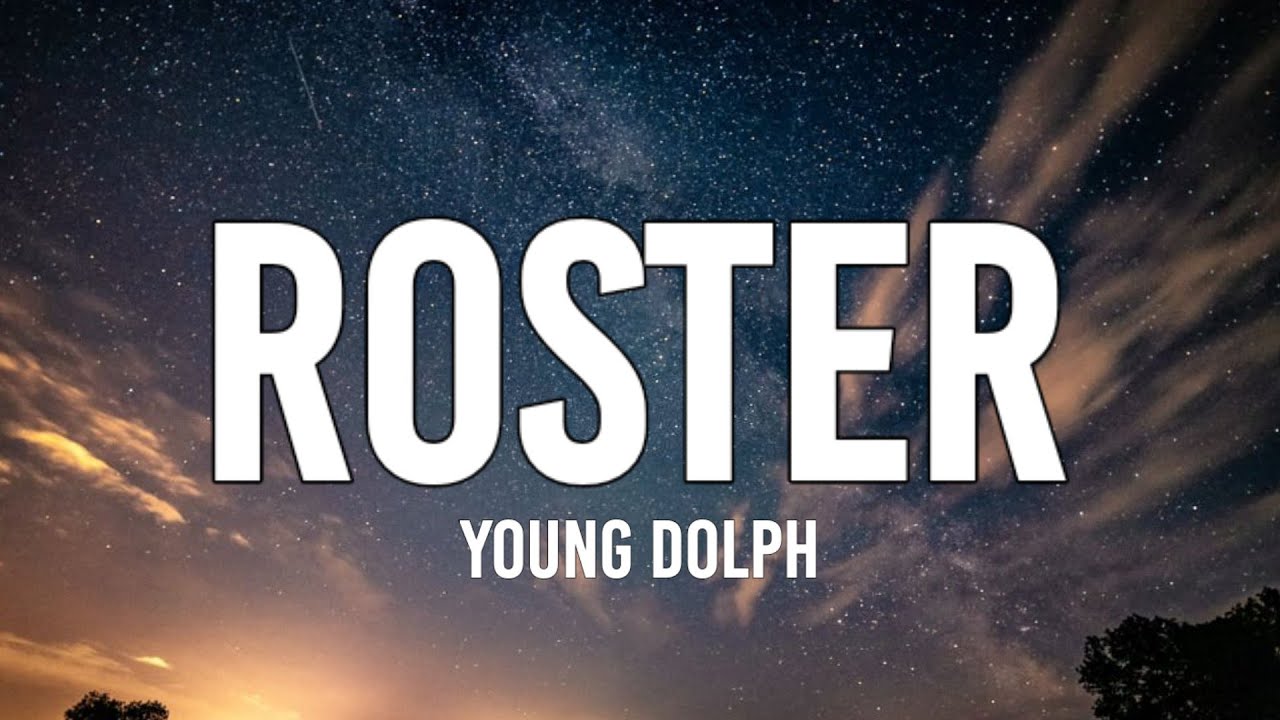 Young Dolph - Roster (Lyrics) - YouTube
