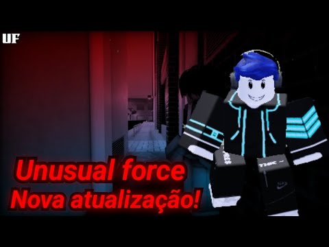 NOVA ATUALIZAÇÃO (Unusual force - roblox) - YouTube