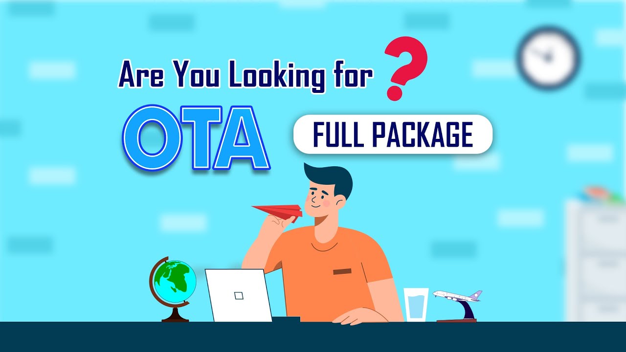 Want To Digitalize Your Travel Agency Business??? OTA Full package ...