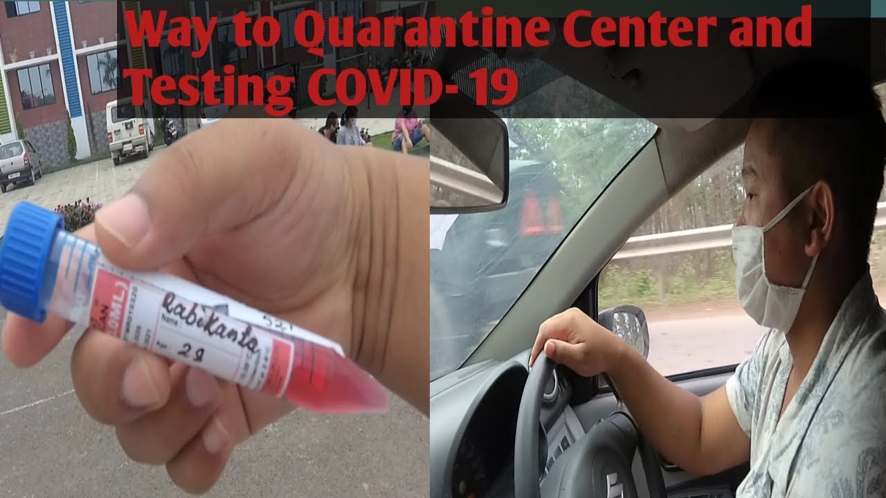 Way to Quarantine Center and Testing COVID 19. - YouTube