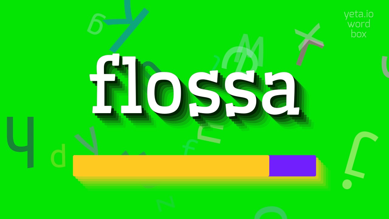 How to say "flossa"! (High Quality Voices) - YouTube