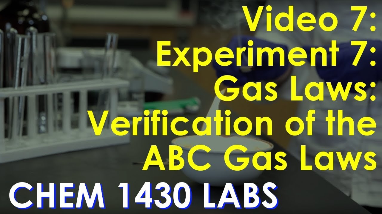 Video 7: Experiment 7: Gas Laws: Verification of the ABC gas laws - YouTube