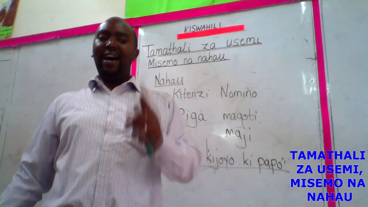 TAMATHALI ZA USEMI,MISEMO NA NAHAU - YouTube