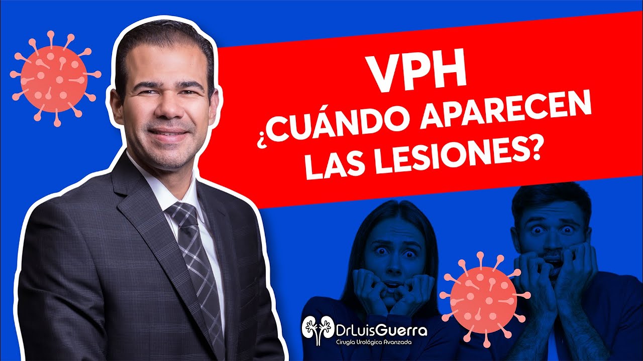 VPH ¿CUANDO APARECEN LAS LESIONES? - YouTube