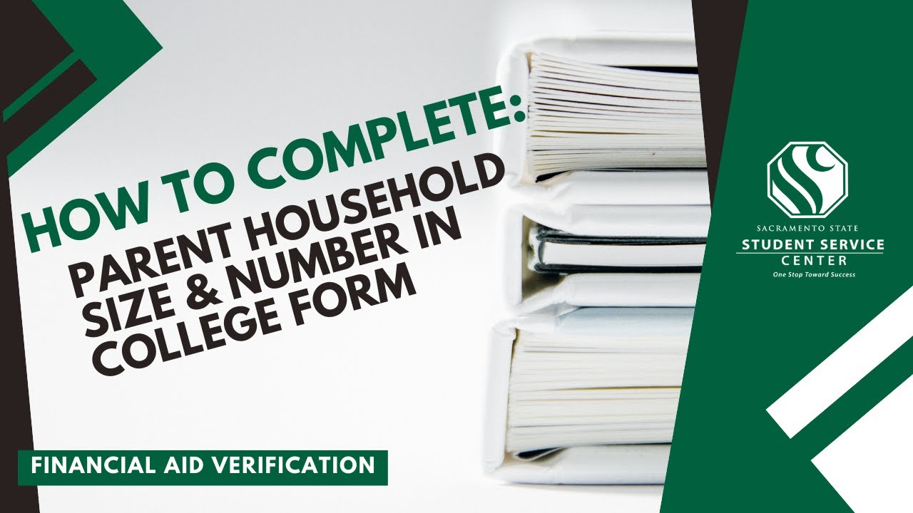 How To Complete: Parent Household Size & Number in College | 2022-23 ...