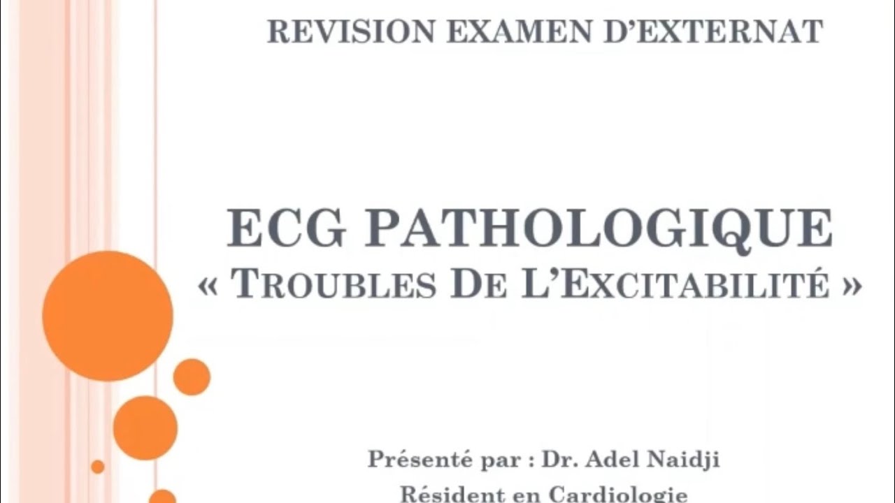 10 - ECG Pathologique III - Troubles de l’Excitabilité Partie 02 ...