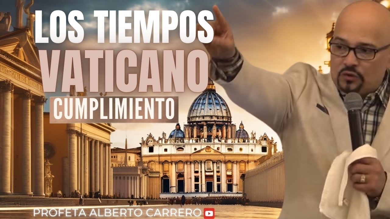 Los Tiempos Vaticano: Cumplimiento - Serie: A Través De La Biblia ...