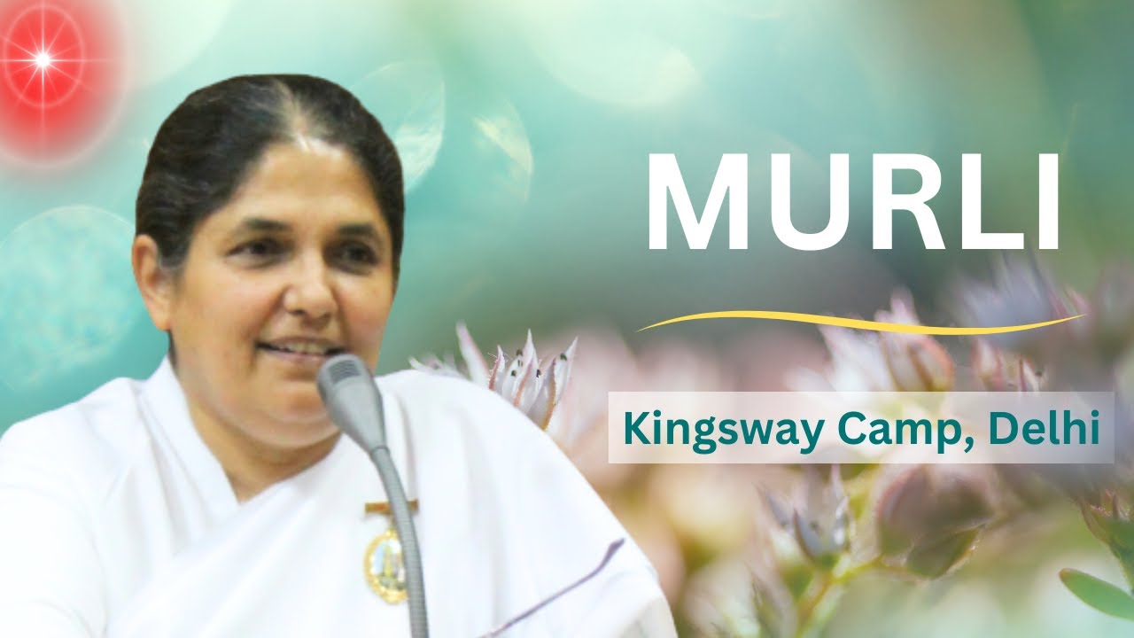Live Murli | 11 July 2024 | BK Sadhna Didi | Kingsway Camp, Delhi - YouTube
