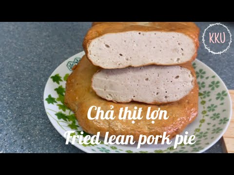 Chả thịt lợn Fried lean pork pie - YouTube