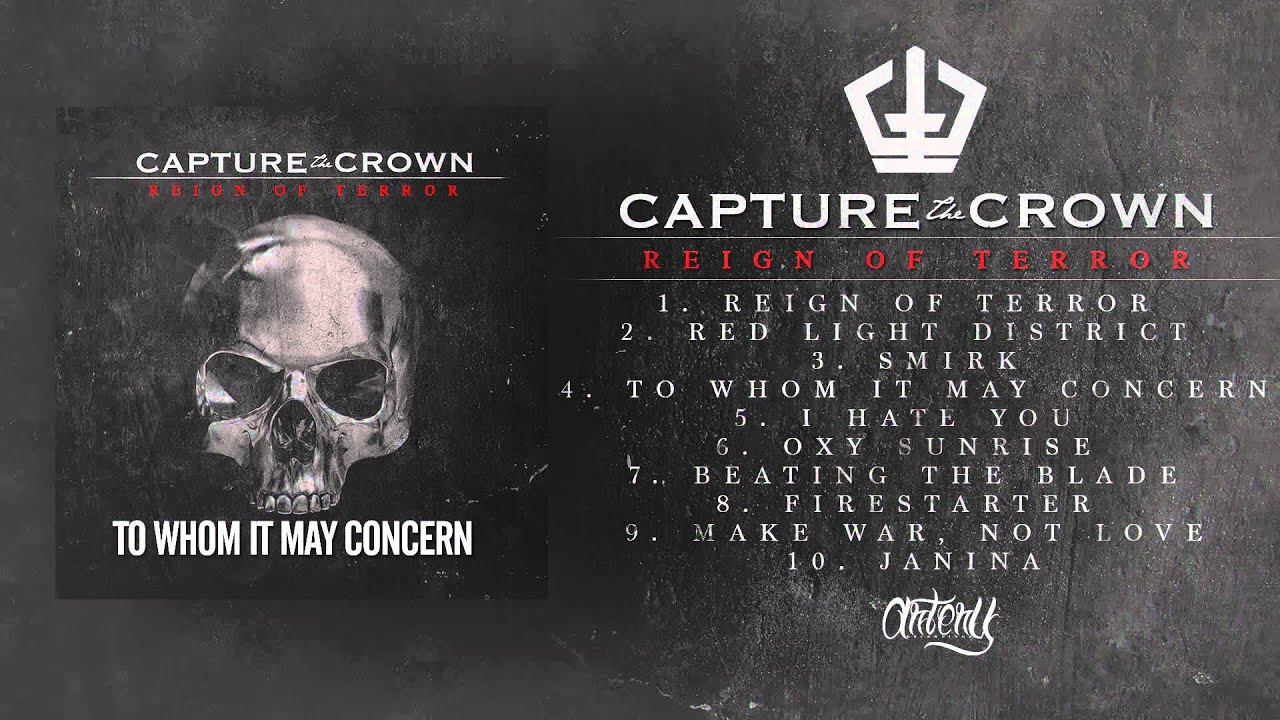 Capture The Crown - To Whom It May Concern - YouTube