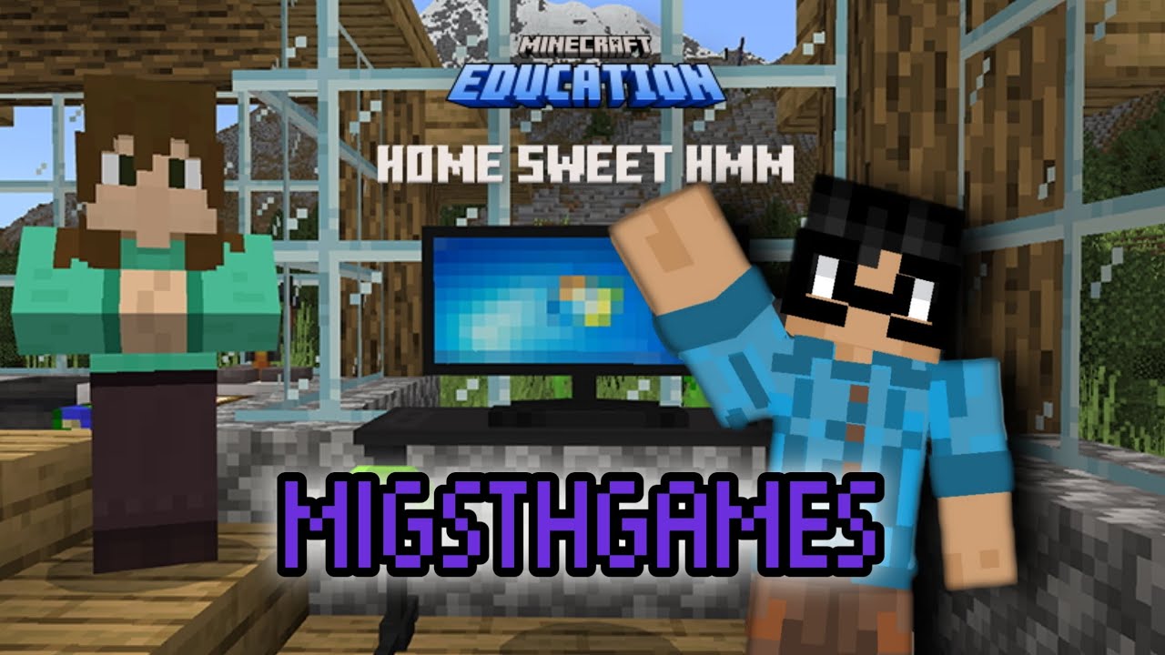 MINECRAFT EDUCATION - HOME SWEET HMM - YouTube