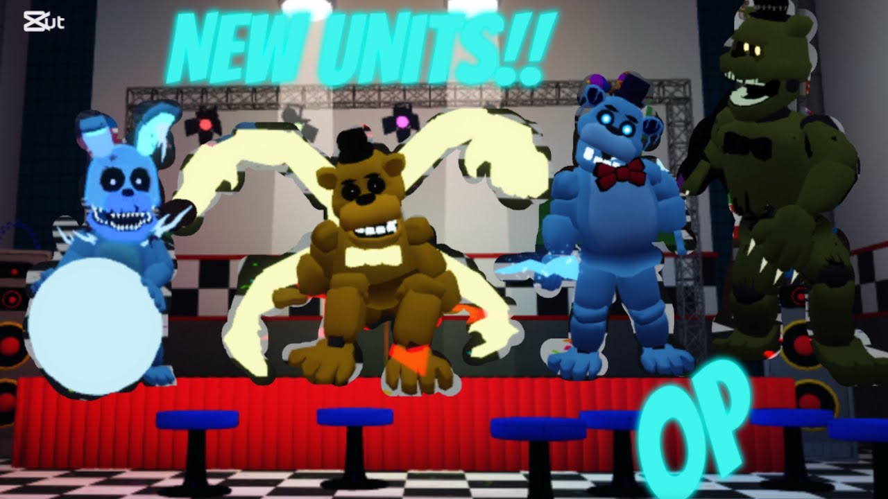 Testing new units FNAF td - YouTube