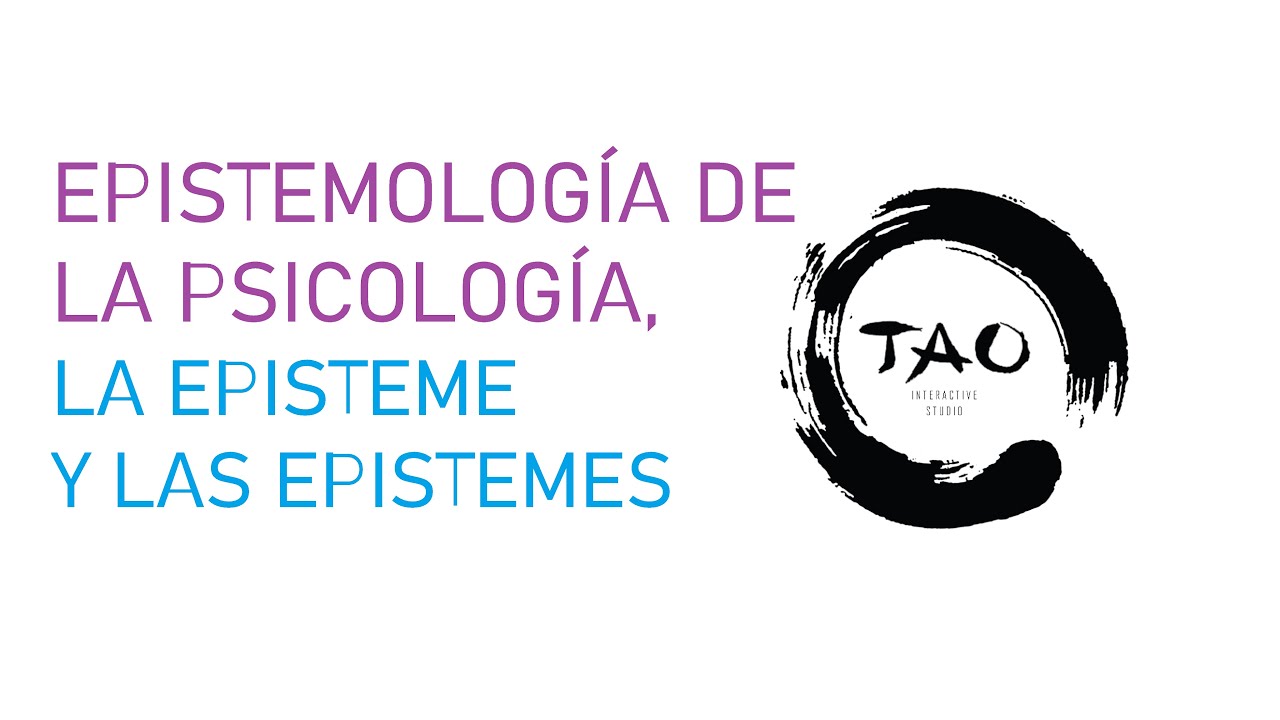 Epistemología de la psicología, la episteme y las epistemes - YouTube