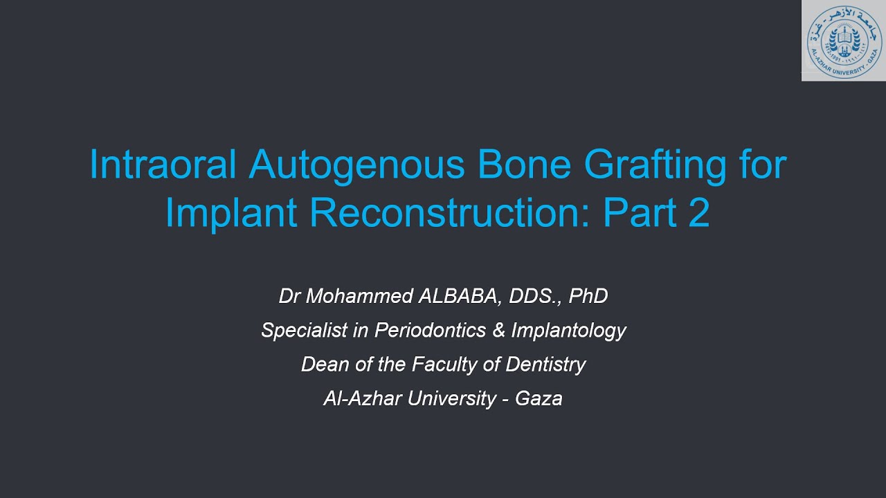 Intraoral Autogenous Bone Grafting for Implant Reconstruction: Part 2 ...