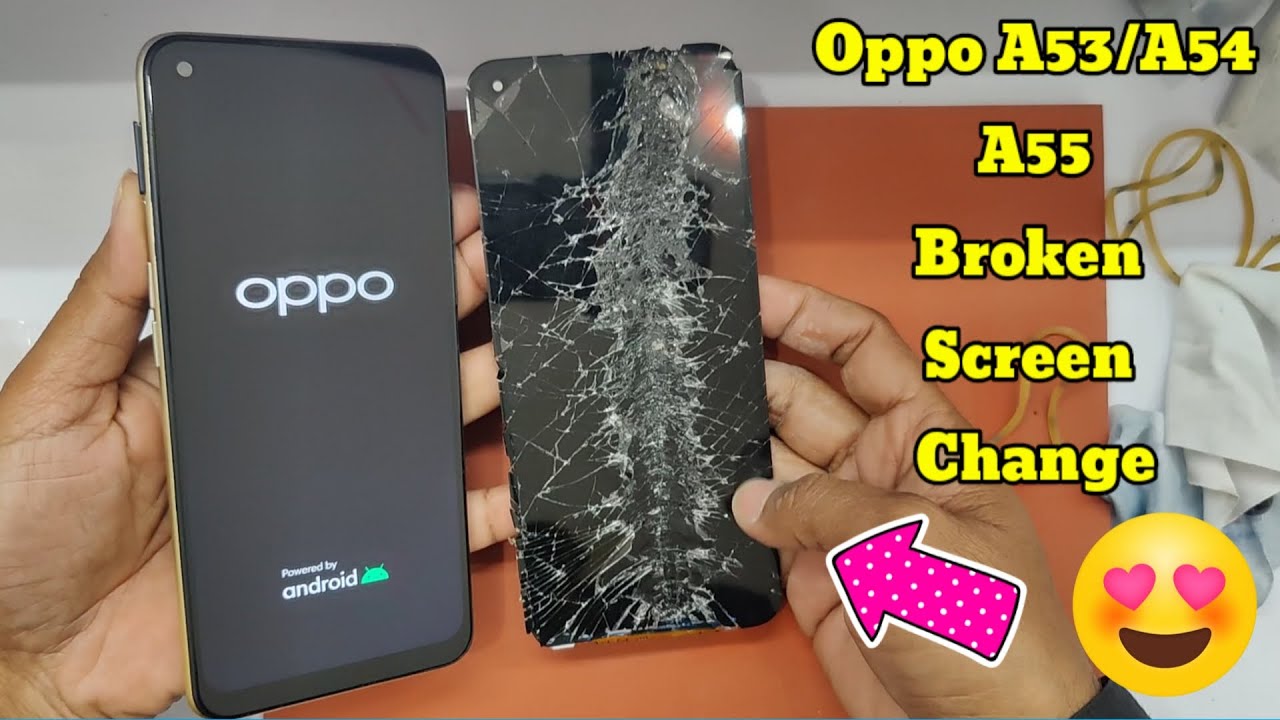 Oppo A53/A54/A55 Broken Screen Replacement || How to restoration oppo ...