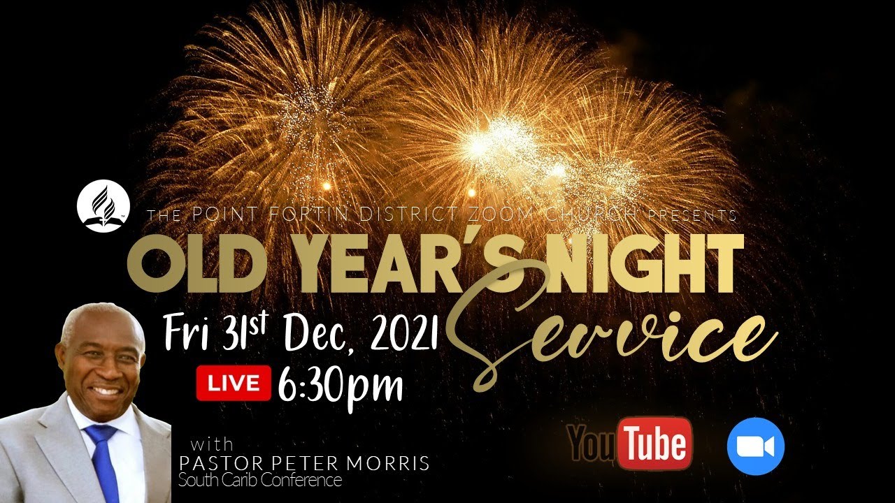 Old Year's Night Service|| 31st Dec 2021 || 6:30pm - YouTube
