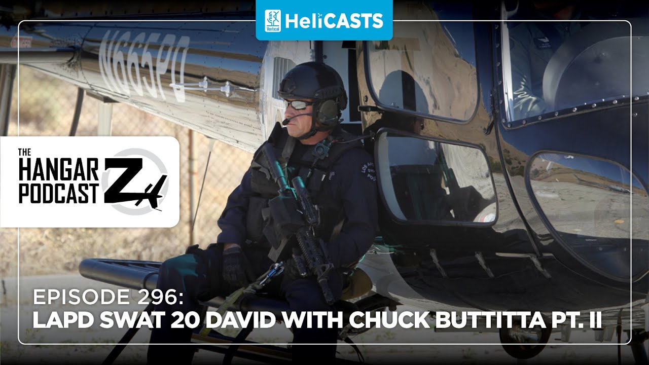 Hangar Z Ep - 296 LAPD SWAT 20 David with Chuck Buttitta Part 2 - YouTube