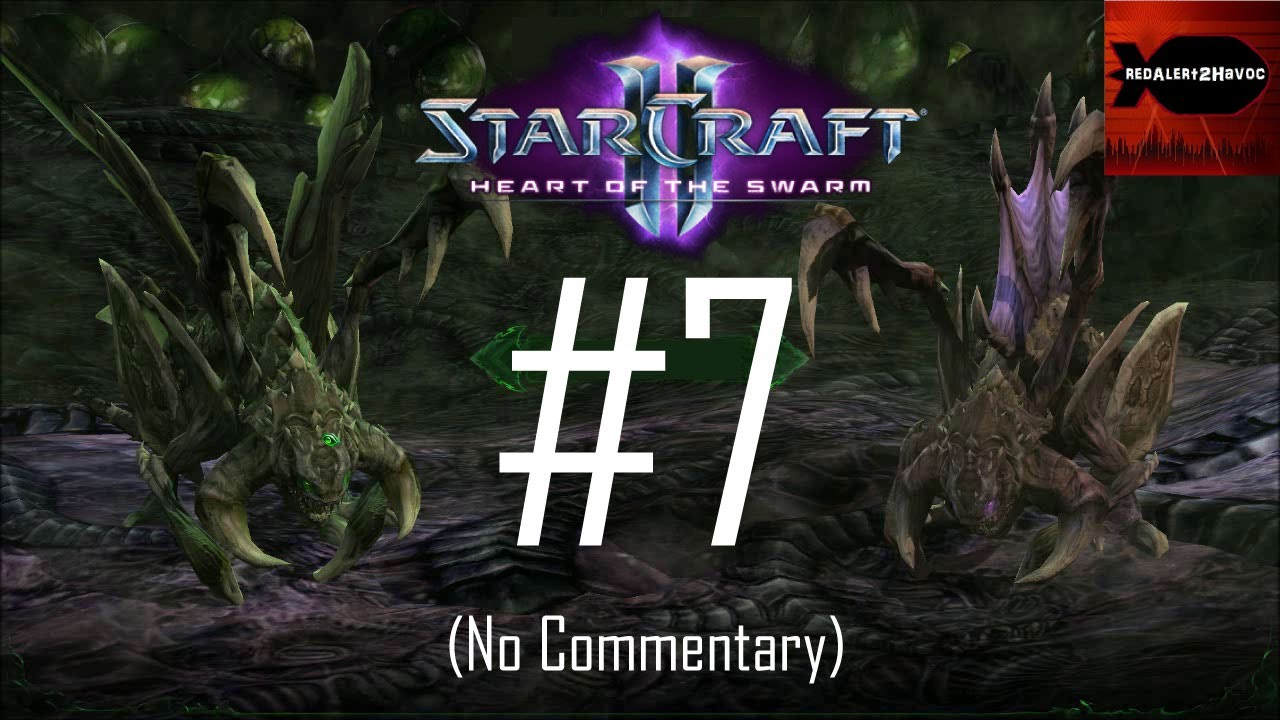 StarCraft 2: Heart of the Swarm - Campaign Playthrough Part 7 (Zergling ...