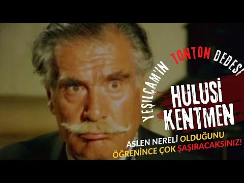 Hulusi KENTMEN'in Nereli Olduğunu Öğrenince Çok Şaşıracaksınız!